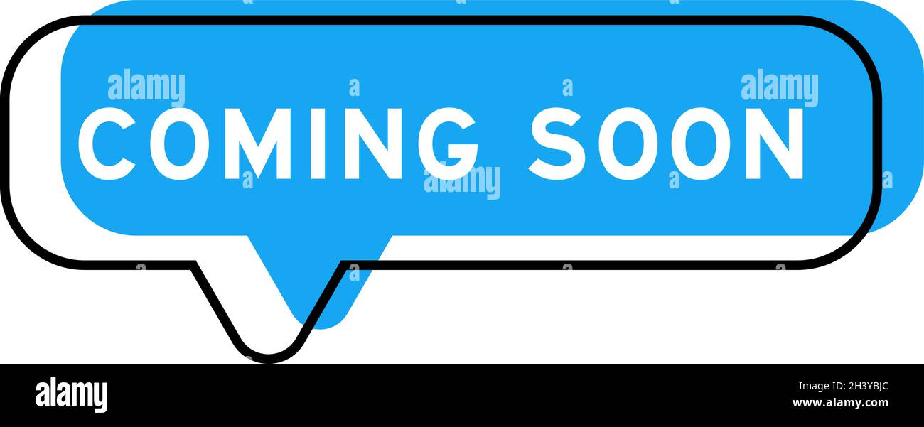 Speech banner and blue shadow with word coming soon on white background ...