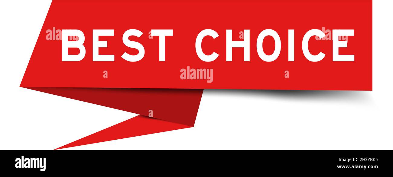 Red color paper speech banner with word best choice on white background ...