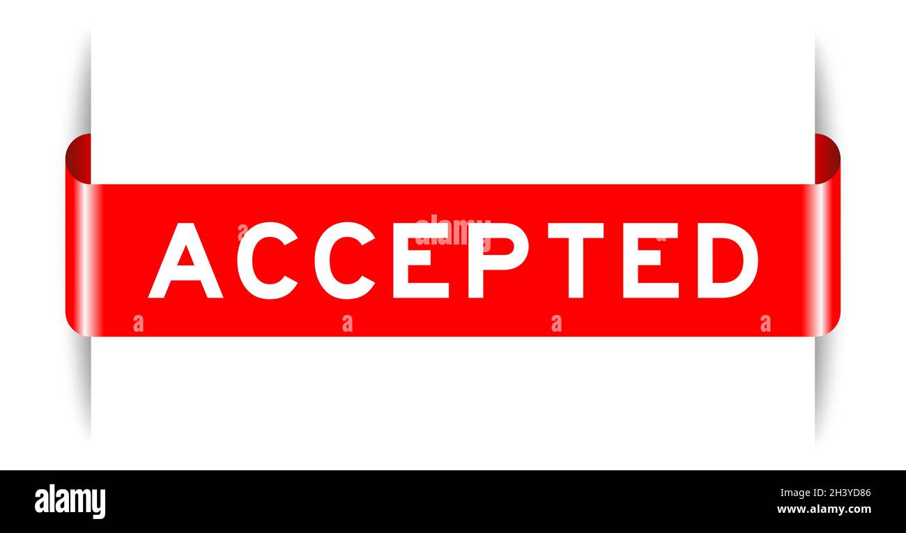 Red color inserted label banner with word accepted on white background ...