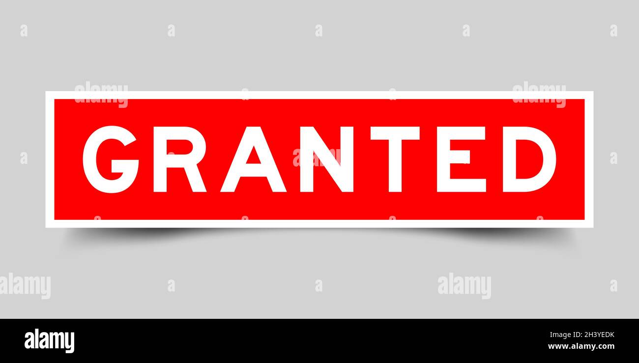 Sticker label with word granted in red color on gray background Stock ...