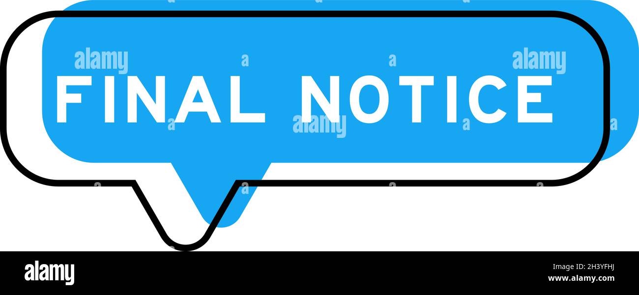 Speech banner and blue shade with word final notice on white background ...