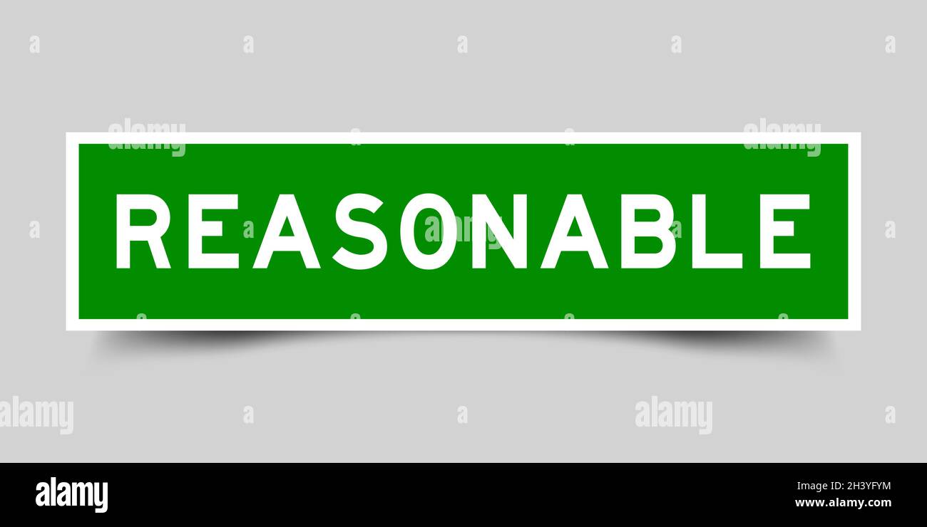 Square label banner with word reasonable in green color on gray ...