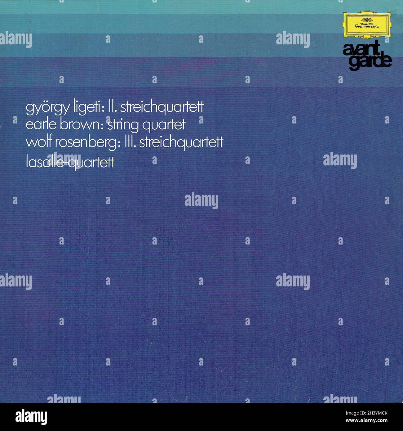 Avant Garde â€¢ Ligeti â€¢ Brown â€¢ Rosenberg - Lasalle SQ Deutsche ...