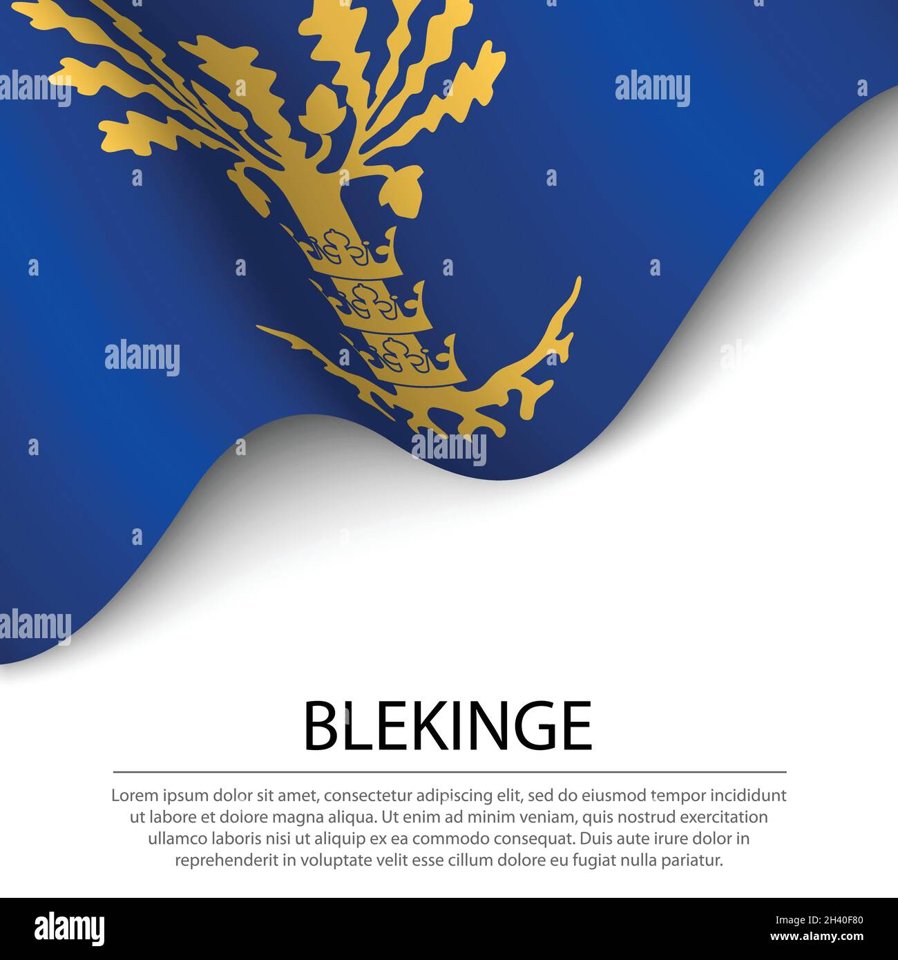 Waving flag of Blekinge is a province of Sweden on white background ...