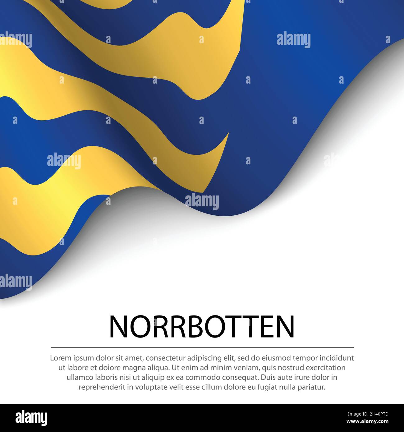 Waving flag of Norrbotten is a province of Sweden on white background ...