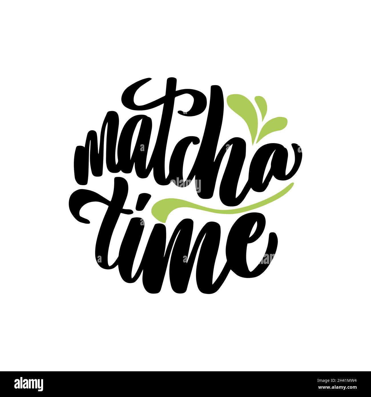 Matcha time. Hand drawn lettering quote about matcha tea Stock Vector ...
