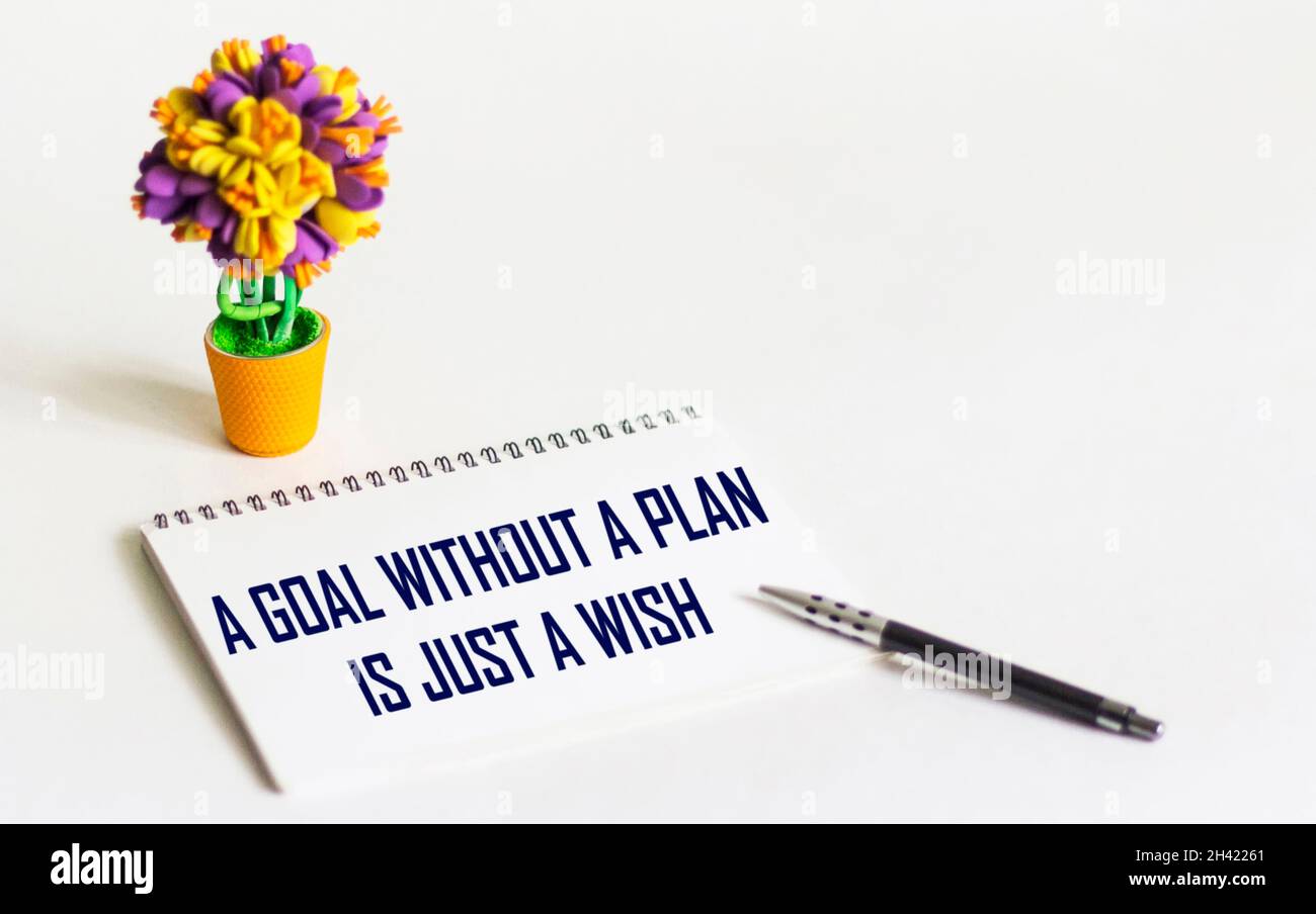 A goal without a plan is just a wish hi-res stock photography and ...