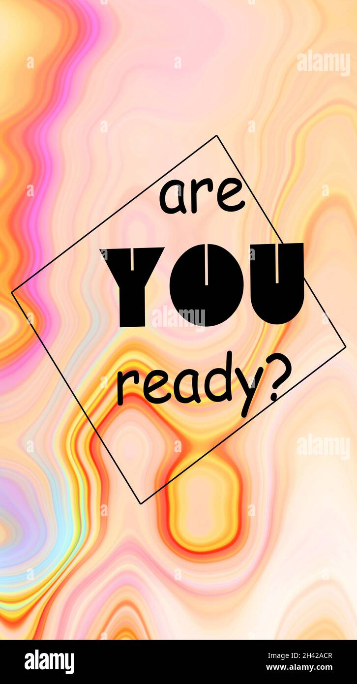 Are you ready words on abstract background. motivational inspirational ...