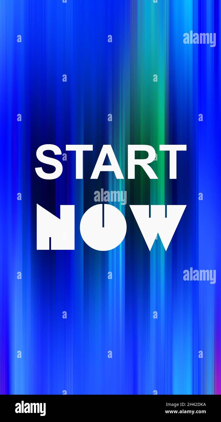 Start now text hi-res stock photography and images - Alamy
