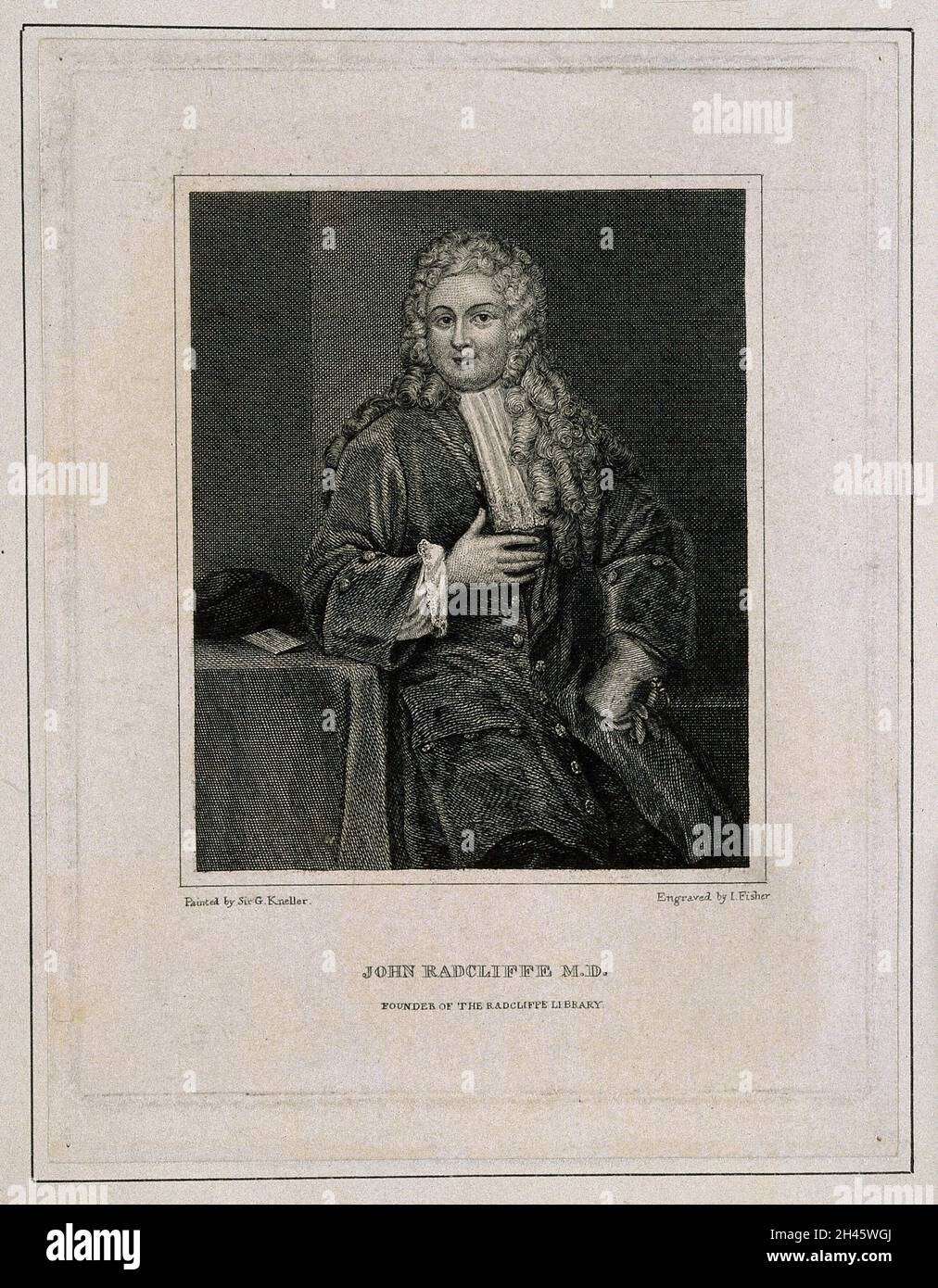 John Radcliffe. Line engraving by J. Fisher after Sir G. Kneller, 1710 ...