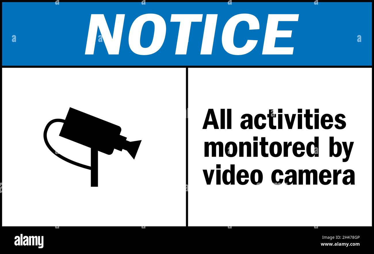 All activities monitored by video camera notice sign. Security signs ...