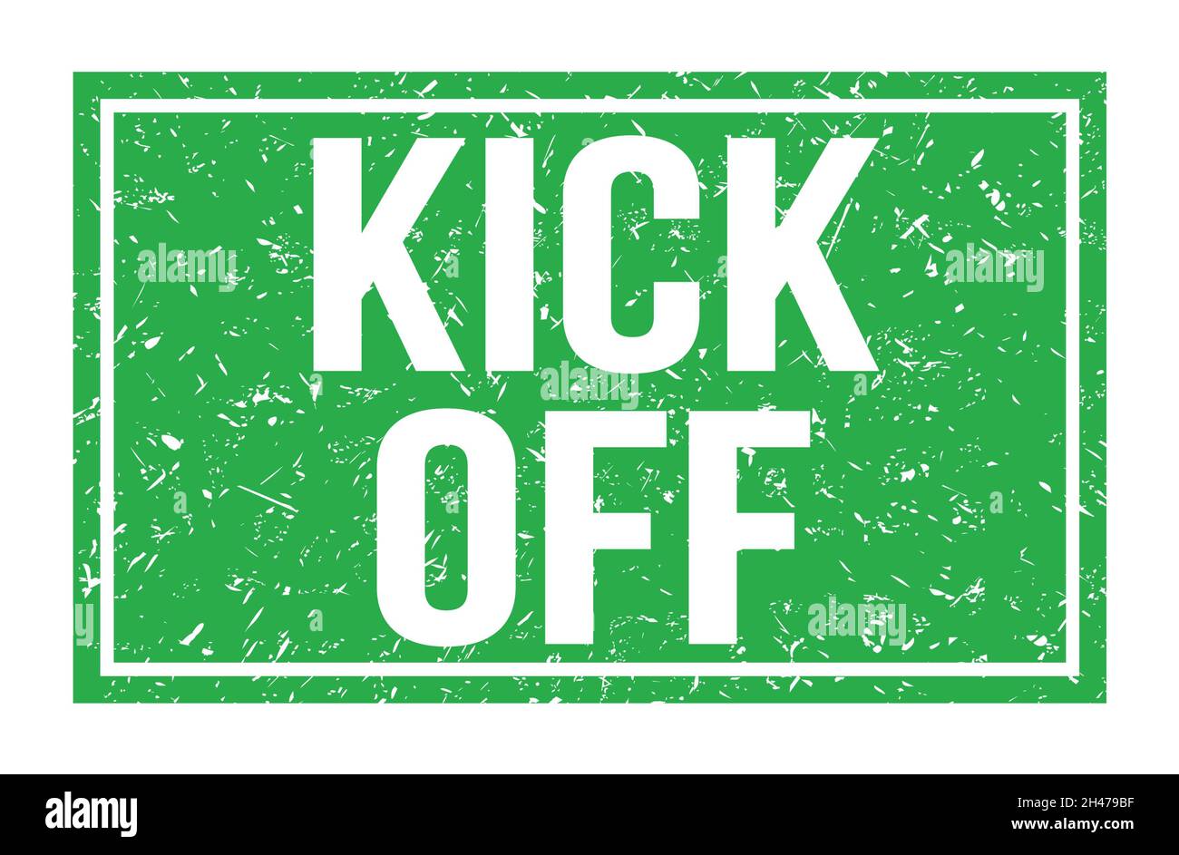 KICK OFF, words written on green rectangle stamp sign Stock Photo - Alamy