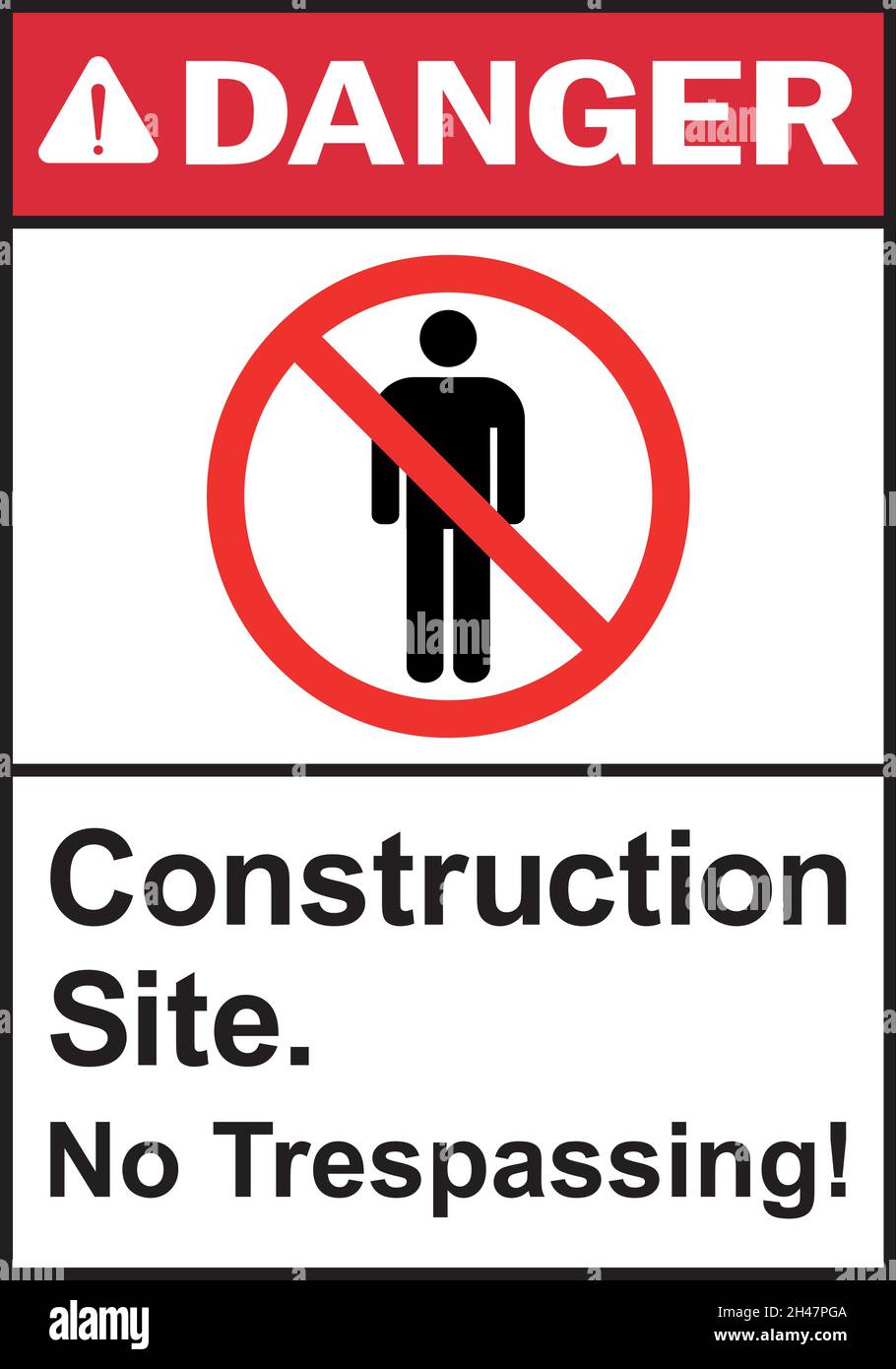 Construction Site No Trespassing Danger Sign Construction Signs And