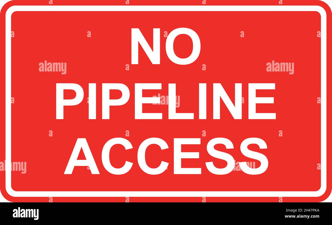 No pipeline access sign. White on Red background. Private property ...