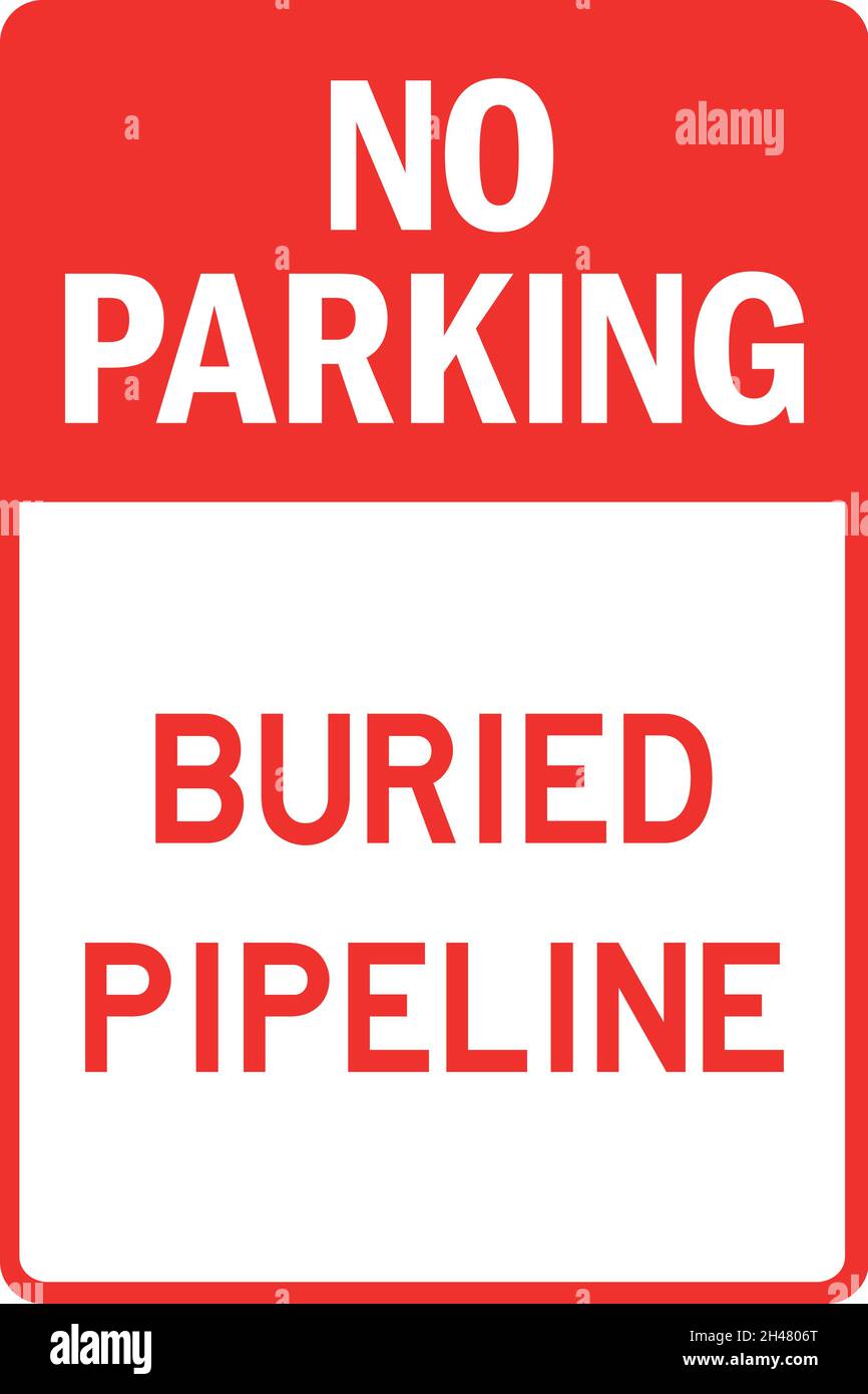 No parking buried pipeline sign. Traffic signs and symbols Stock Vector ...