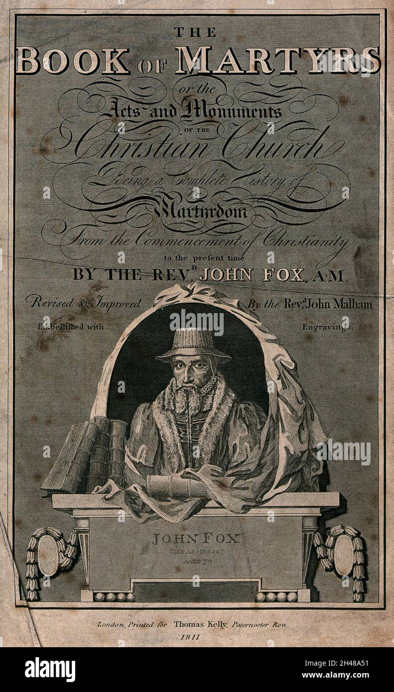 Frontispiece for Fox's Book of Martyrs, showing John Fox in a ...