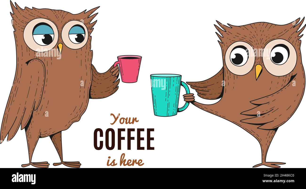 Coffee poster with owls. Cute drawing owl holding hot drink cup ...