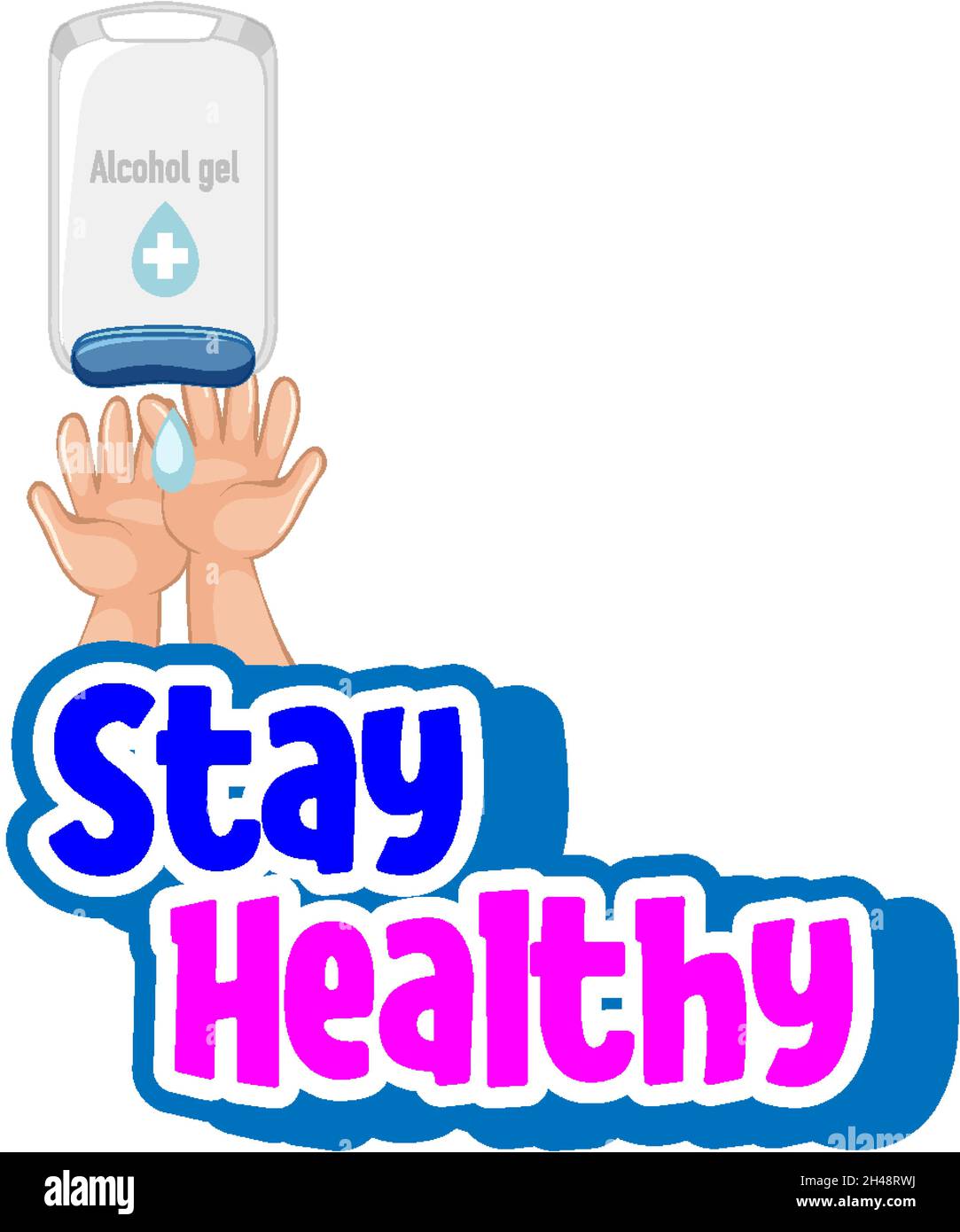 Stay Healthy font with hands using alcohol gel isolated illustration ...