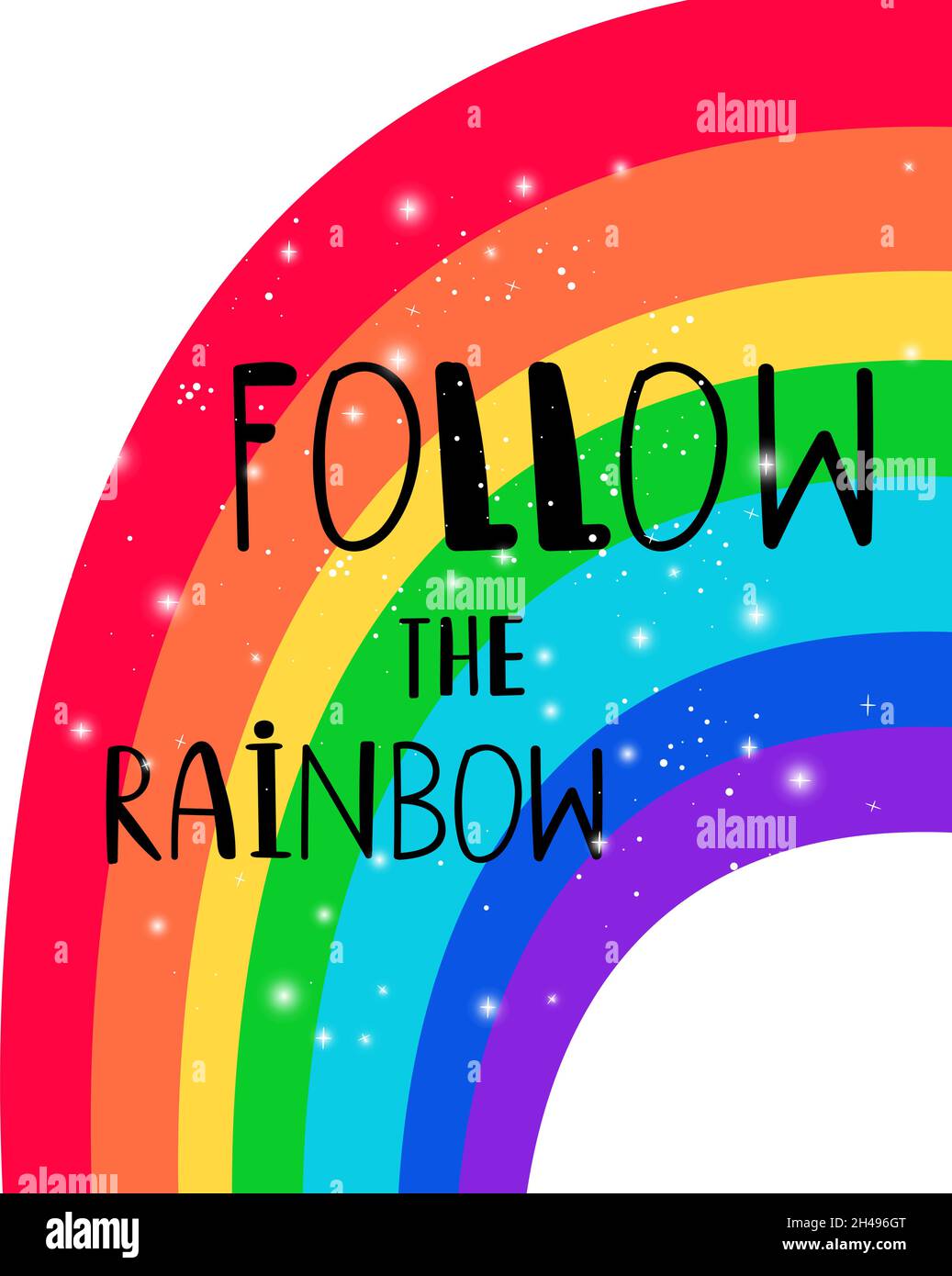 Follow rainbow poster. Hand drawn color shining rainbows quote graphics ...