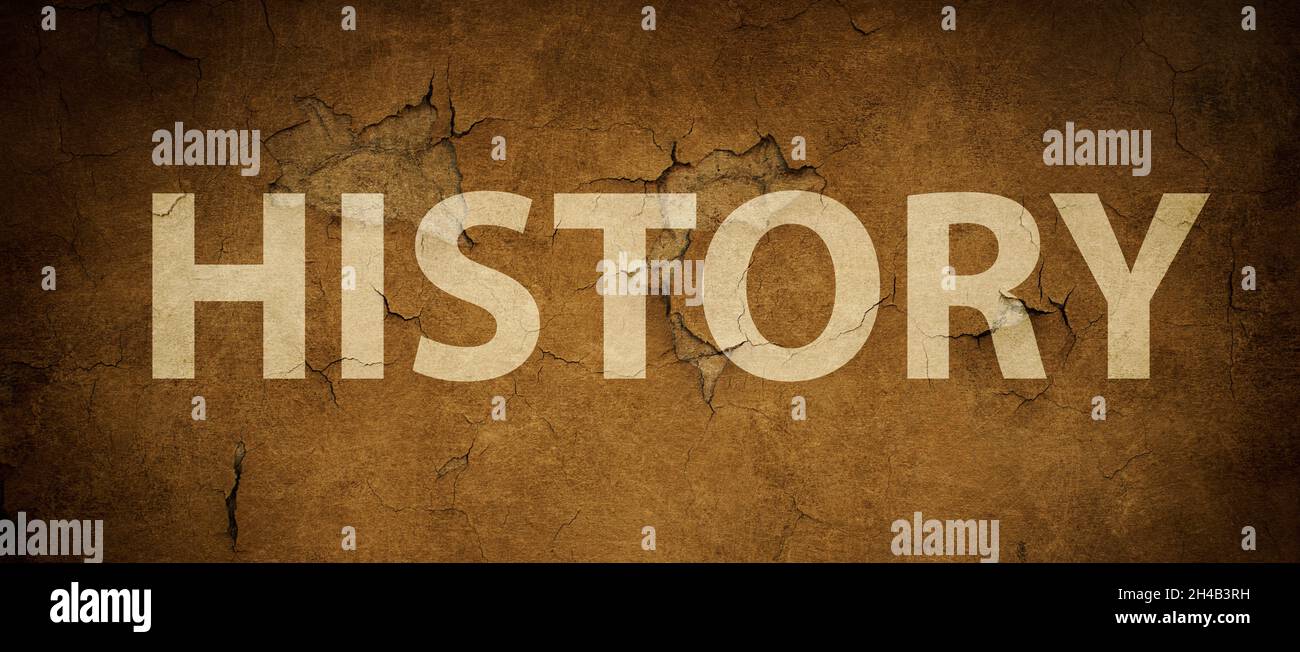The word History is standing on an old wall texture, brown color Stock ...