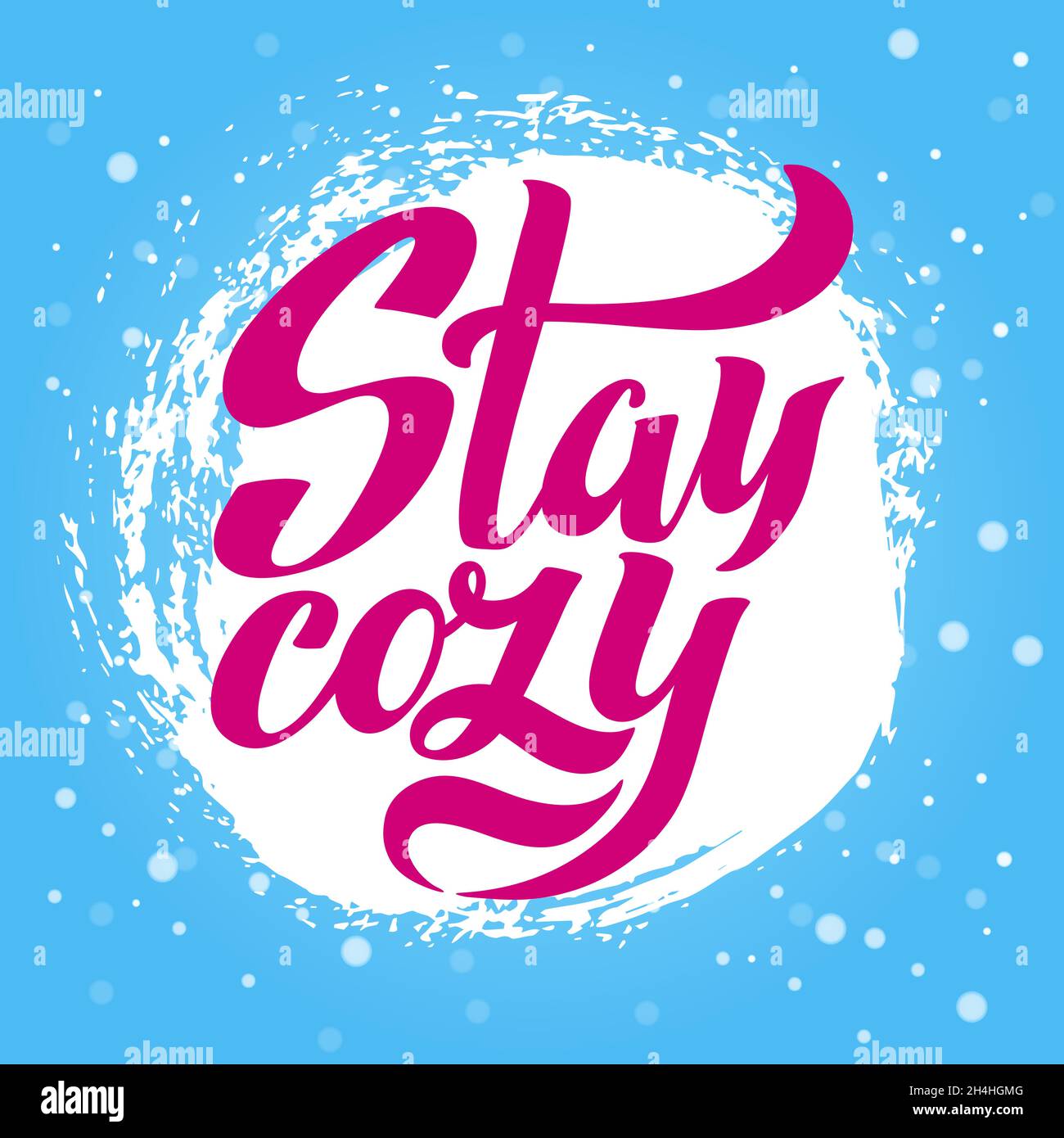 Stay warm, stay cozy hand lettering calligraphy. Winter greeting ...