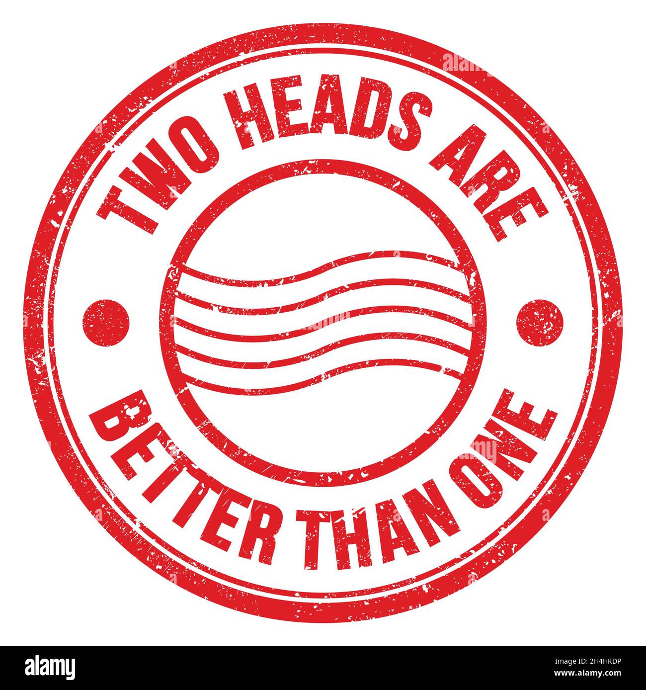 TWO HEADS ARE BETTER THAN ONE text written on red round postal stamp ...