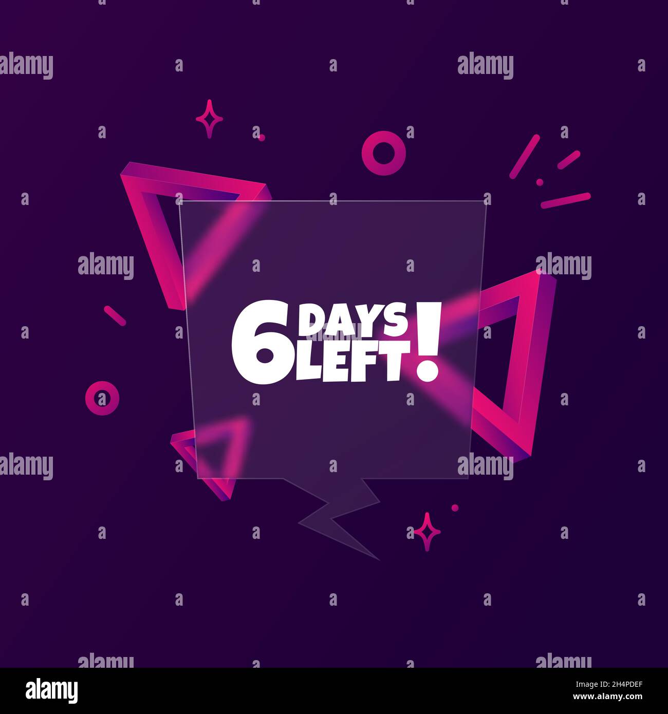 6 days left. Speech bubble banner with 6 days left text. Glassmorphism ...