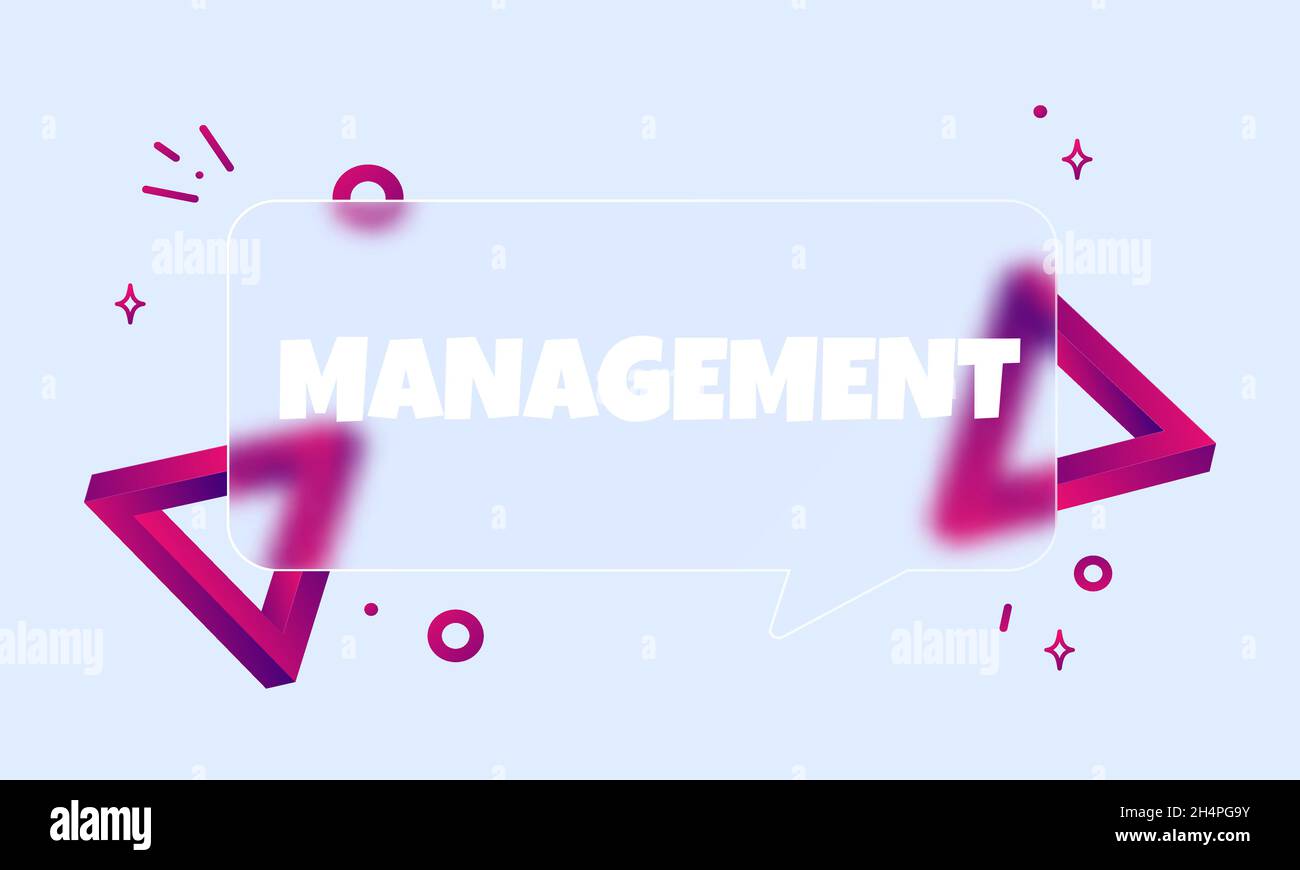 Management. Speech bubble banner with Management text. Glassmorphism ...