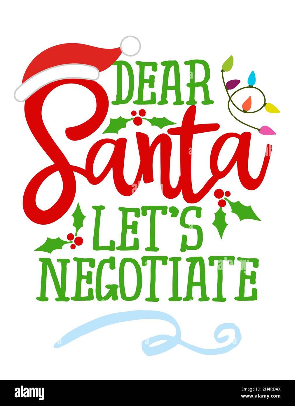 Dear Santa, let's negotiate - Calligraphy phrase for Christmas. Hand ...