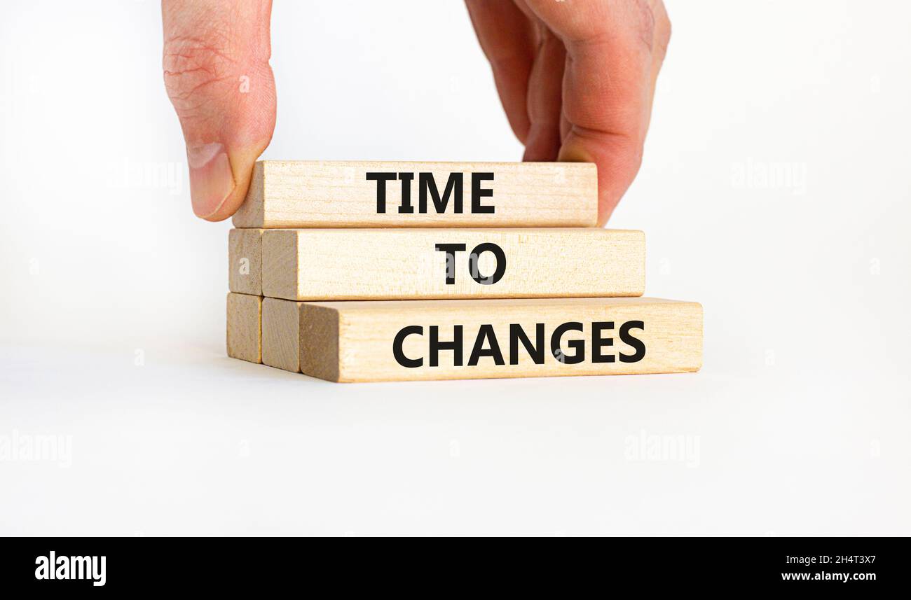 Time to changes symbol. Concept words 'Time to changes' on wooden ...