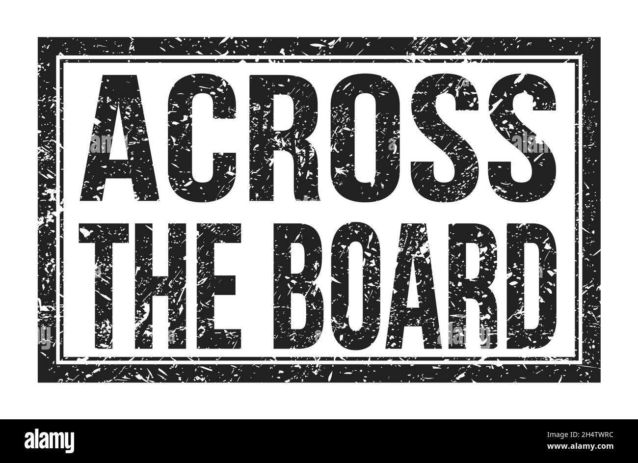 ACROSS THE BOARD, words written on black rectangle stamp sign Stock ...