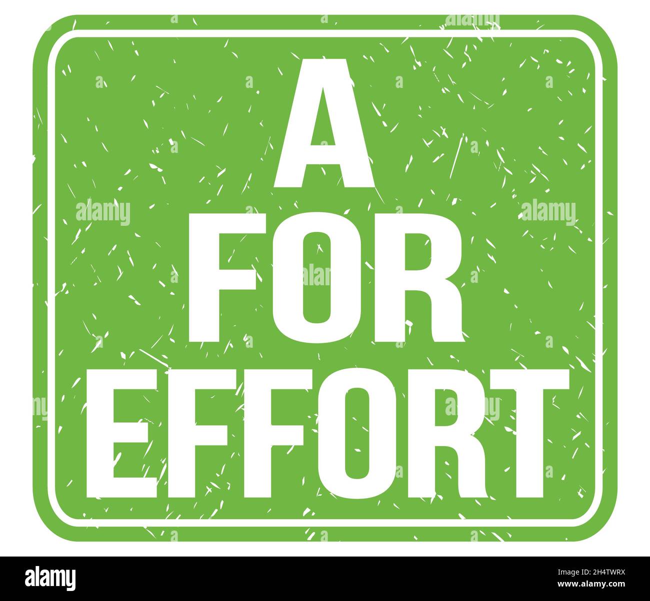 A FOR EFFORT, text written on green vintage stamp sign Stock Photo - Alamy