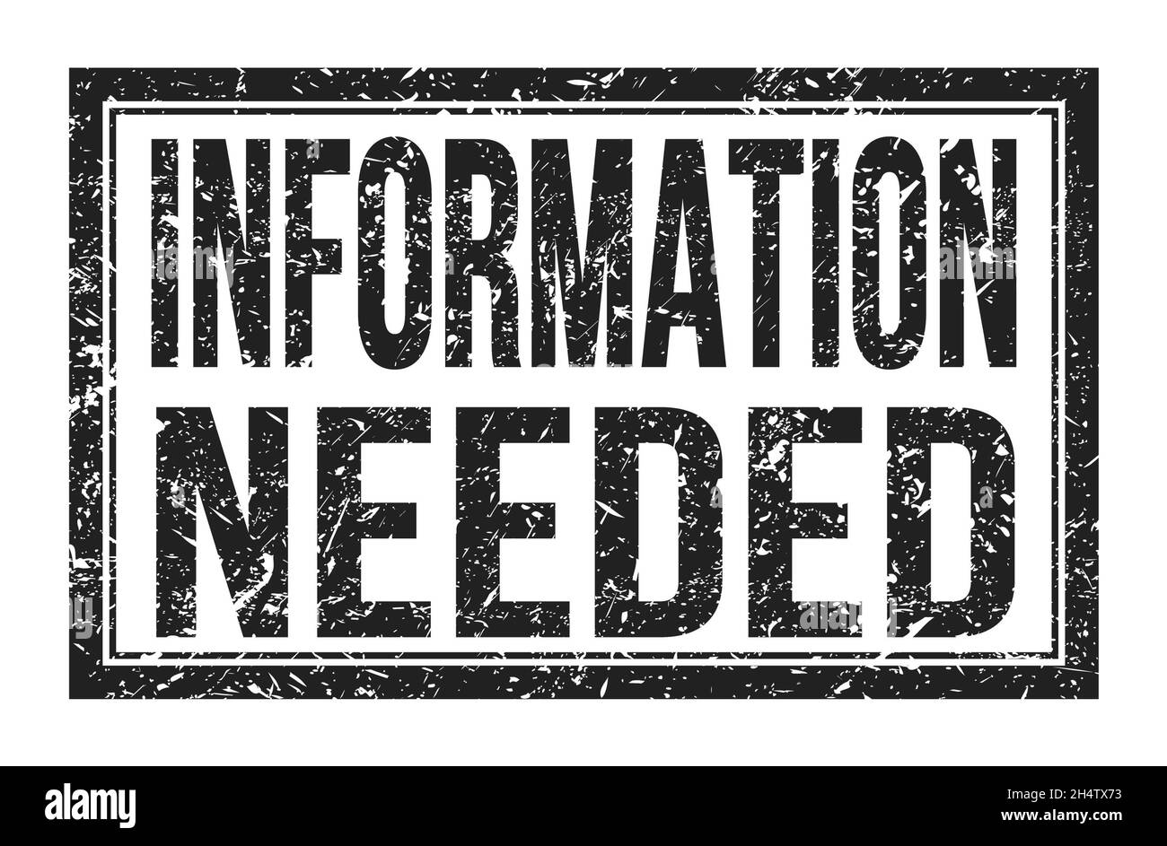 INFORMATION NEEDED, words written on black rectangle stamp sign Stock ...