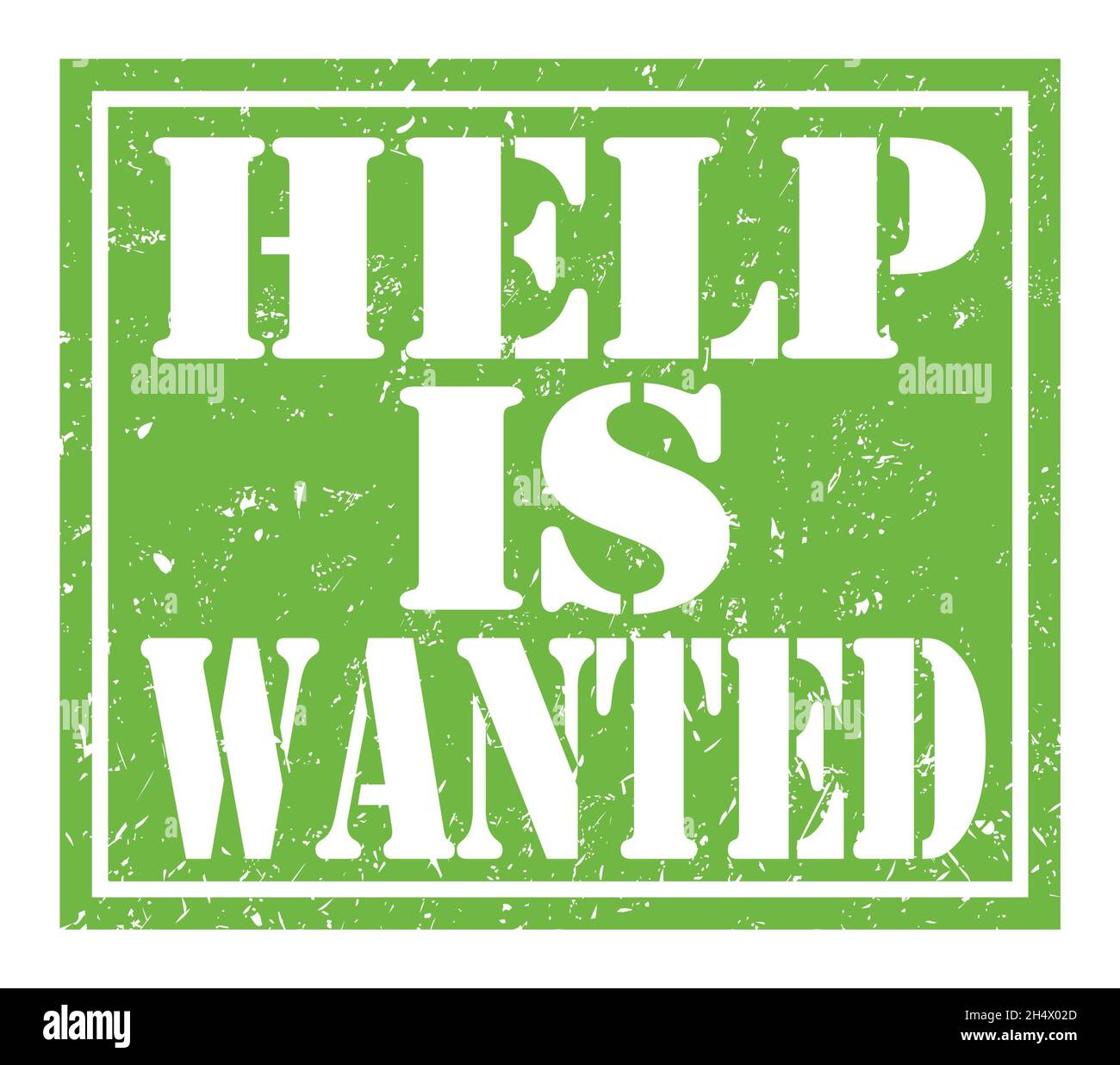 HELP IS WANTED, words written on green stamp sign Stock Photo - Alamy