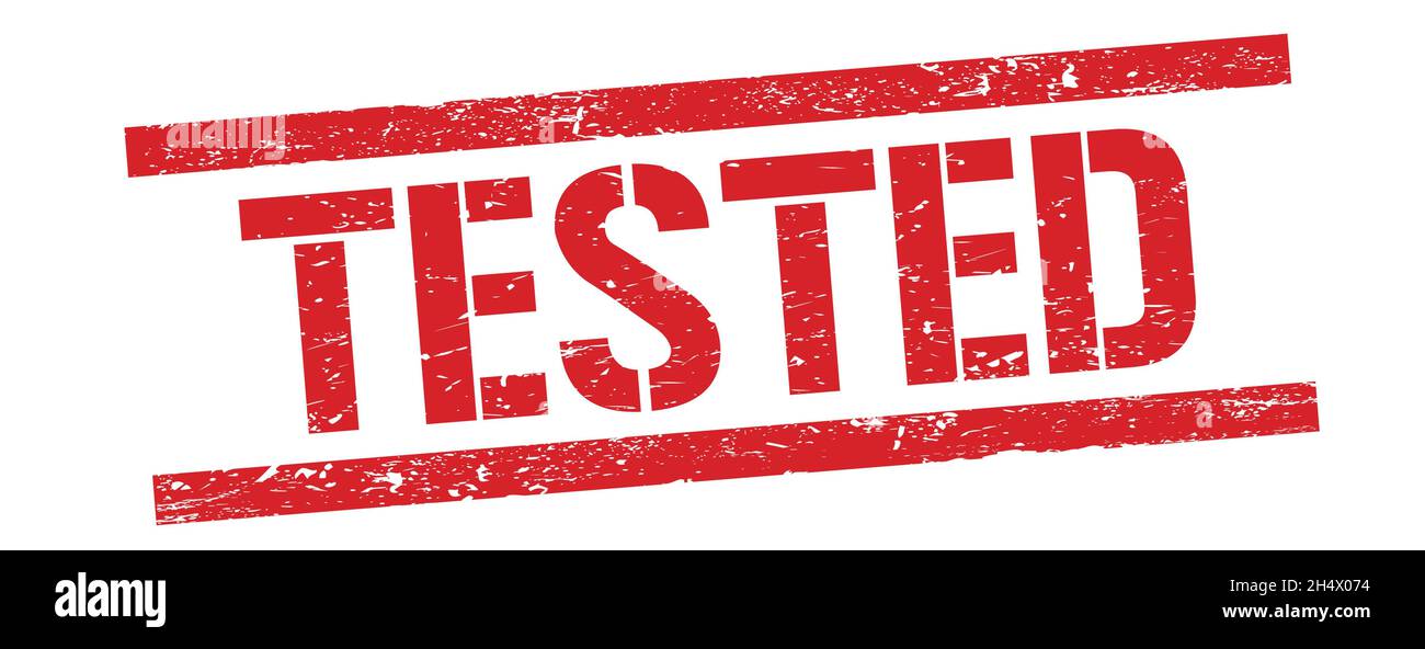 TESTED text on red grungy rectangle stamp sign Stock Photo - Alamy