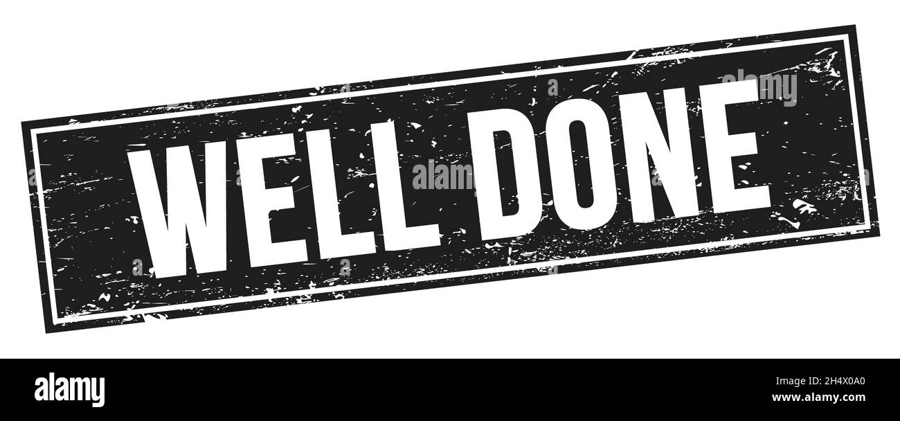 Well done Black and White Stock Photos & Images - Alamy