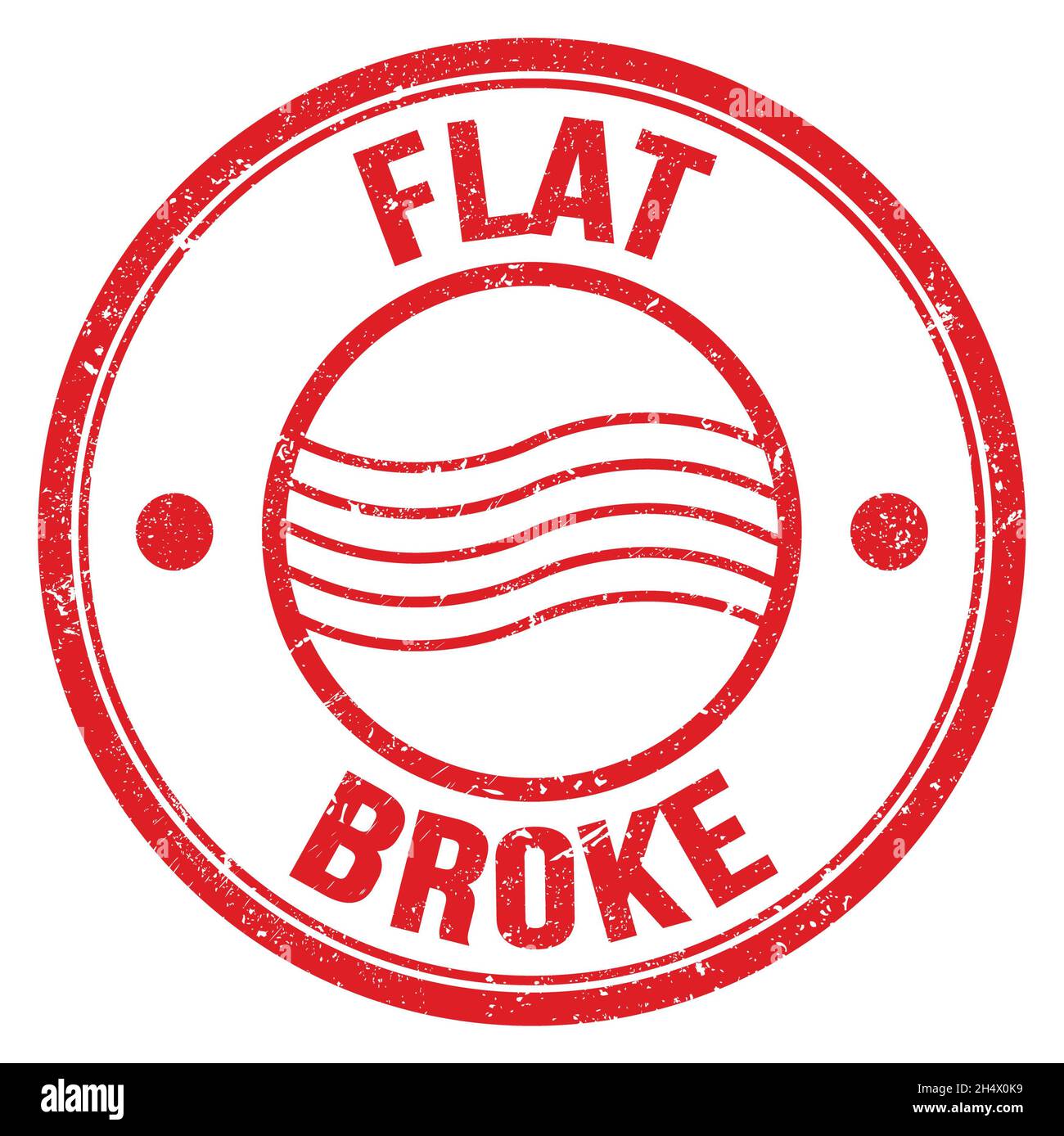 FLAT BROKE text written on red round postal stamp sign Stock Photo - Alamy