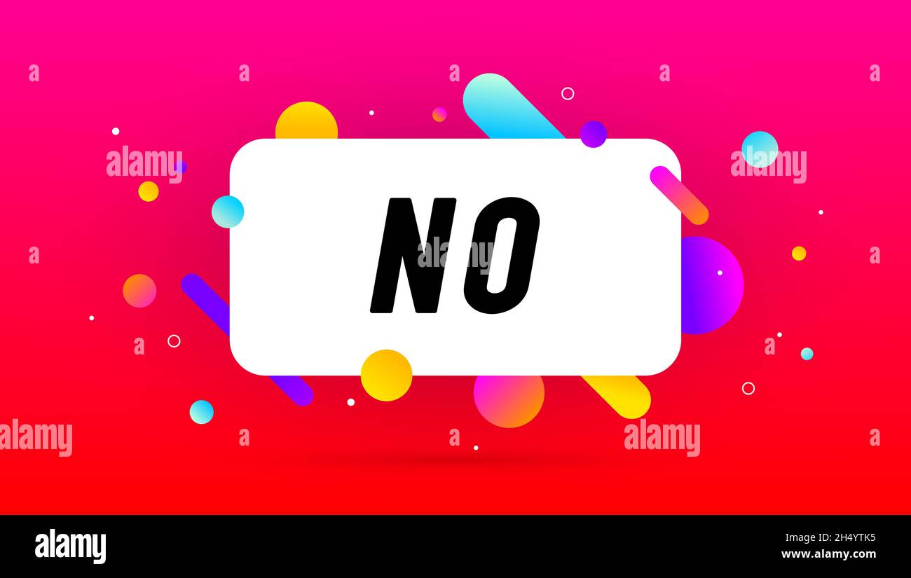 No, speech bubble. Banner, poster, speech bubble with text No ...