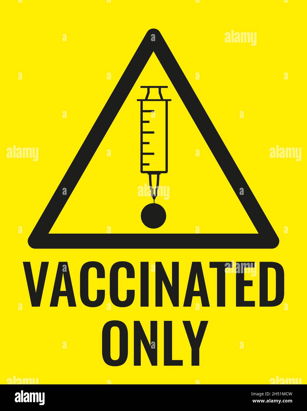 Vaccinated only. Triangle logo of vaccine. Vaccination information ...