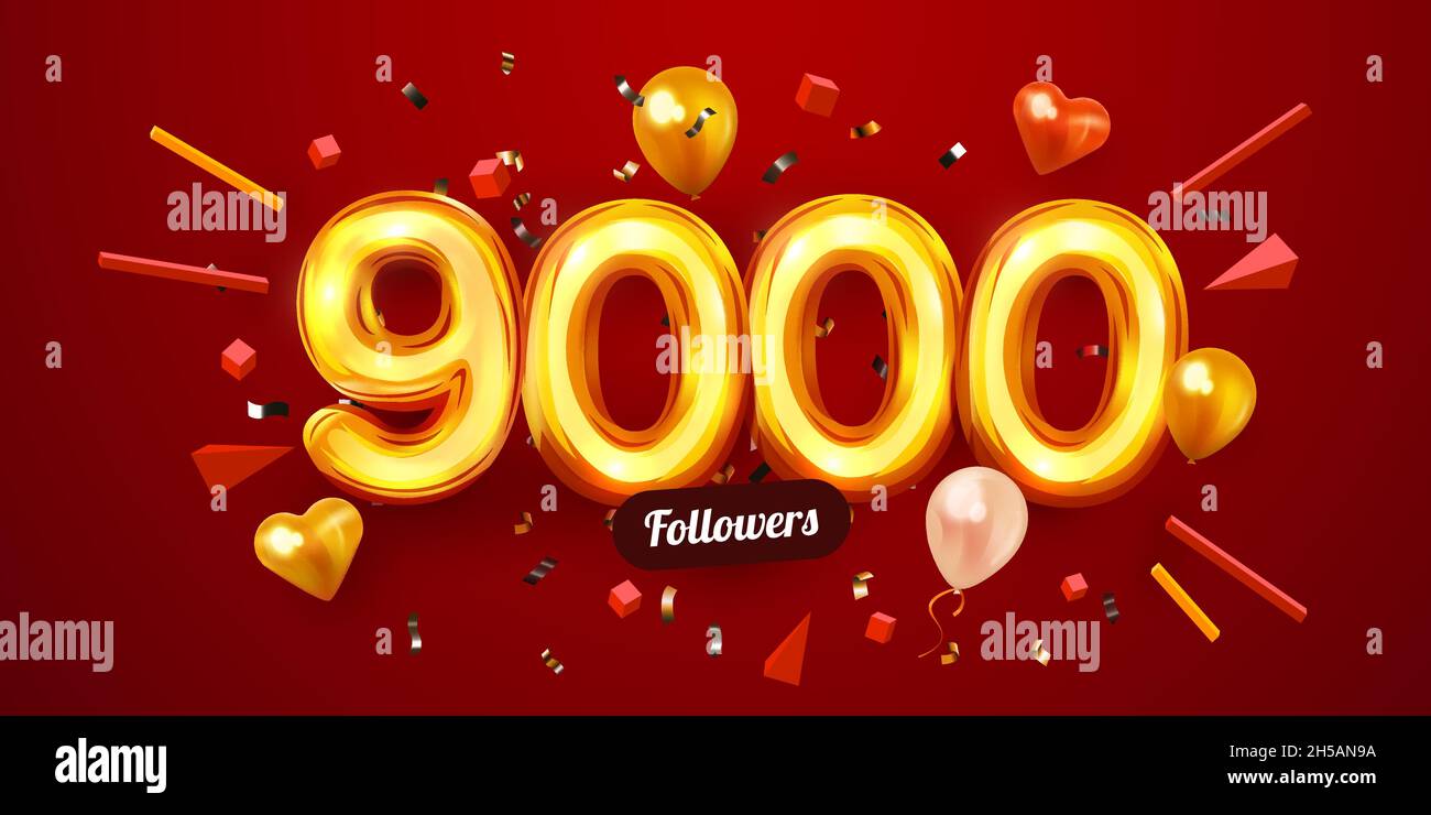 9k or 9000 followers thank you. Golden numbers, confetti and balloons ...