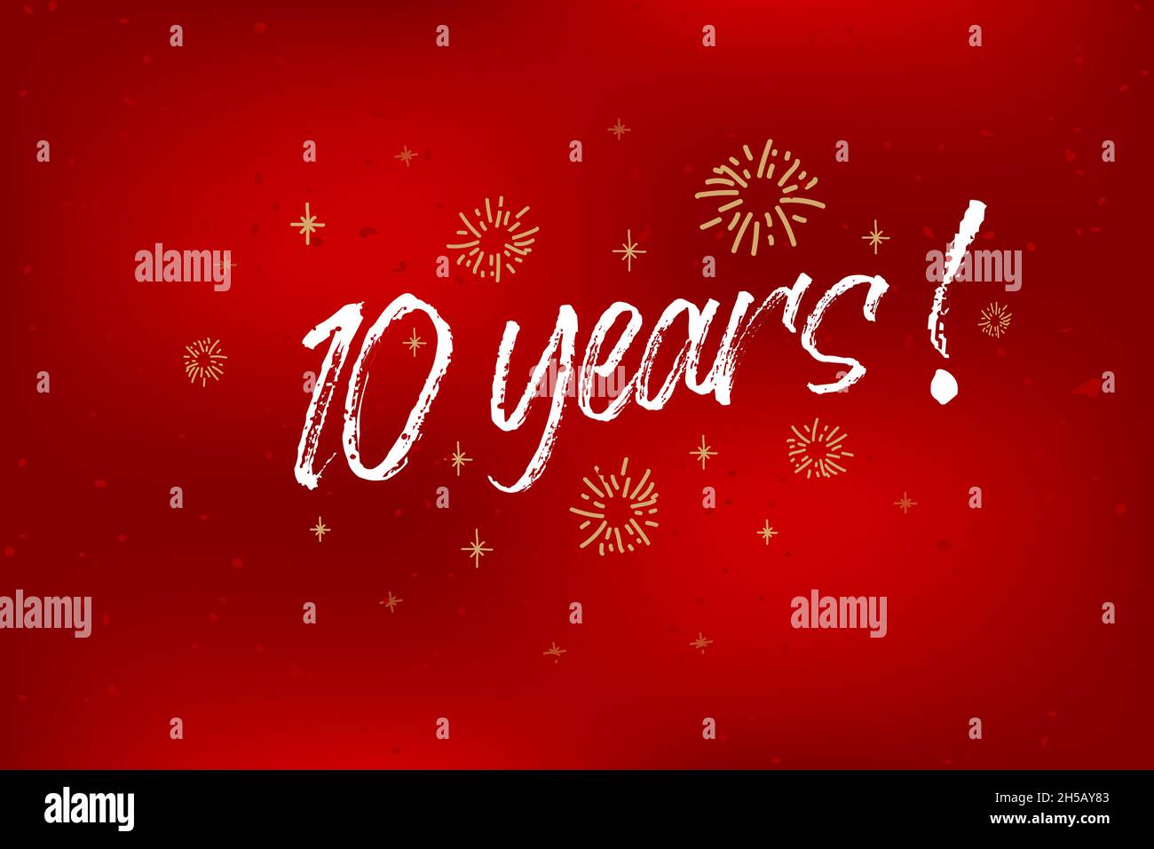 10 years card, banner. 10 years greeting scratched calligraphy text ...