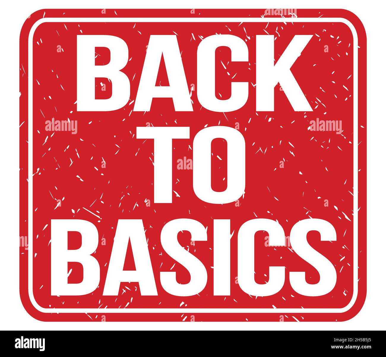 BACK TO BASICS, text written on red vintage stamp sign Stock Photo - Alamy