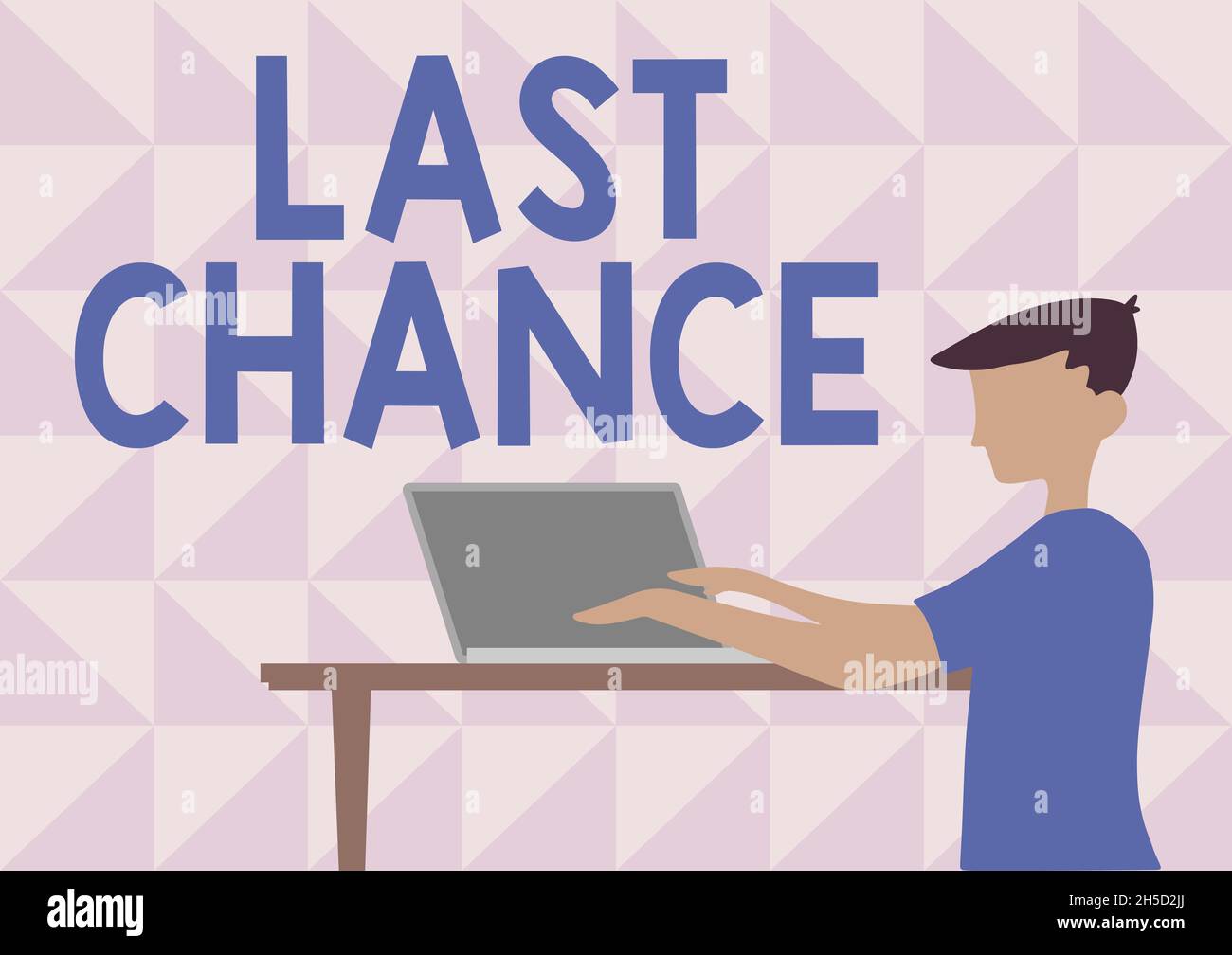 Conceptual caption Last Chance. Business idea final opportunity to ...