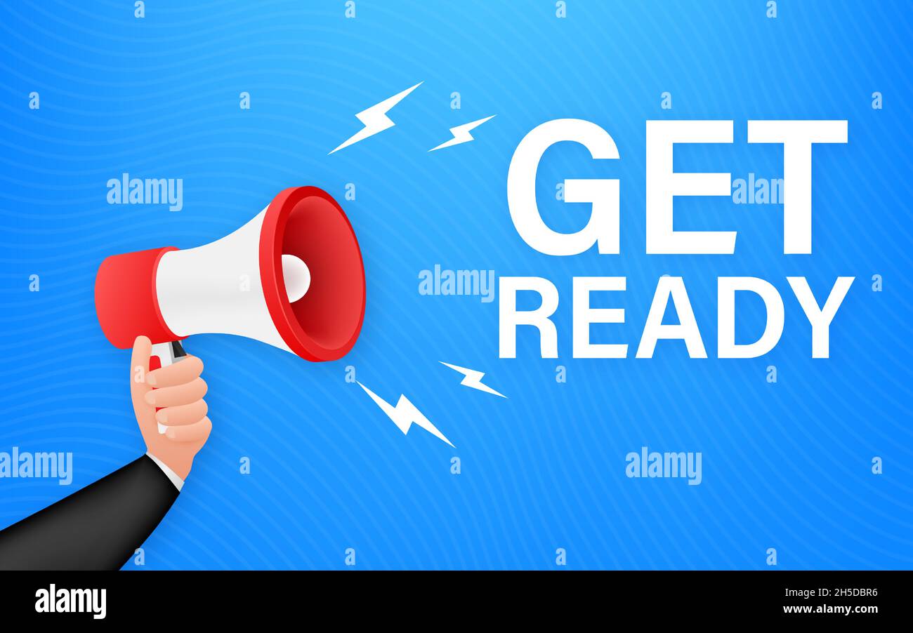 Megaphone with Get ready. Megaphone banner. Web design. Vector stock ...