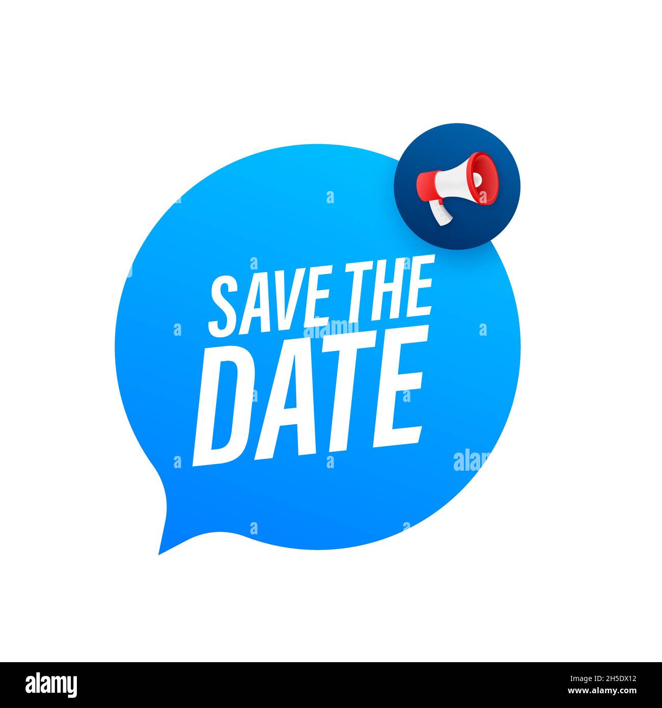 Save The Date Badge Mark On Megaphone Flat Vector Stock Illustration Stock Vector Image And Art