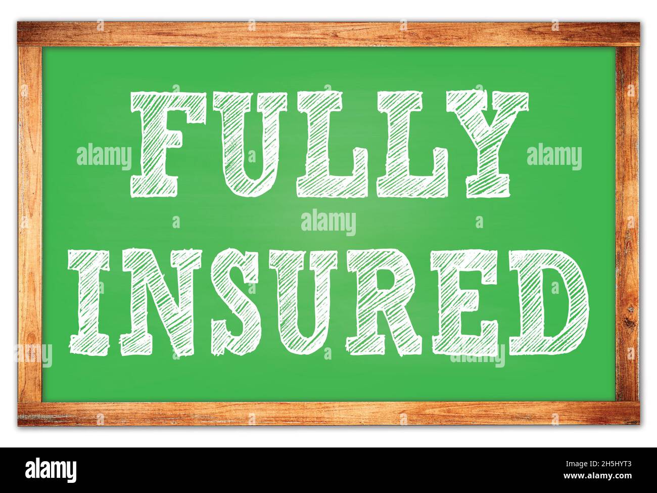 FULLY INSURED written on green wooden frame school blackboard Stock ...