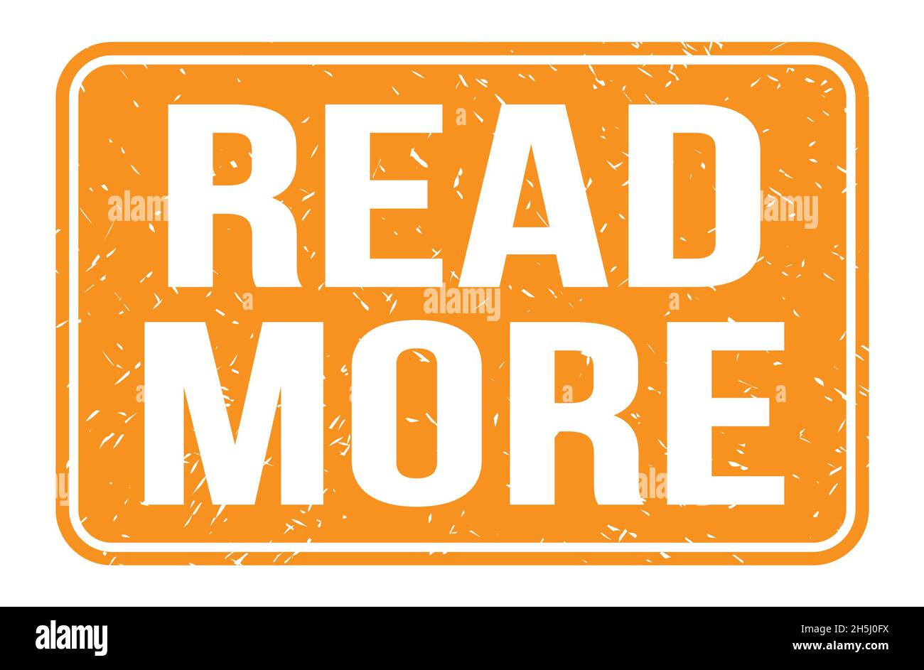 READ MORE, words written on orange rectangle stamp sign Stock Photo - Alamy