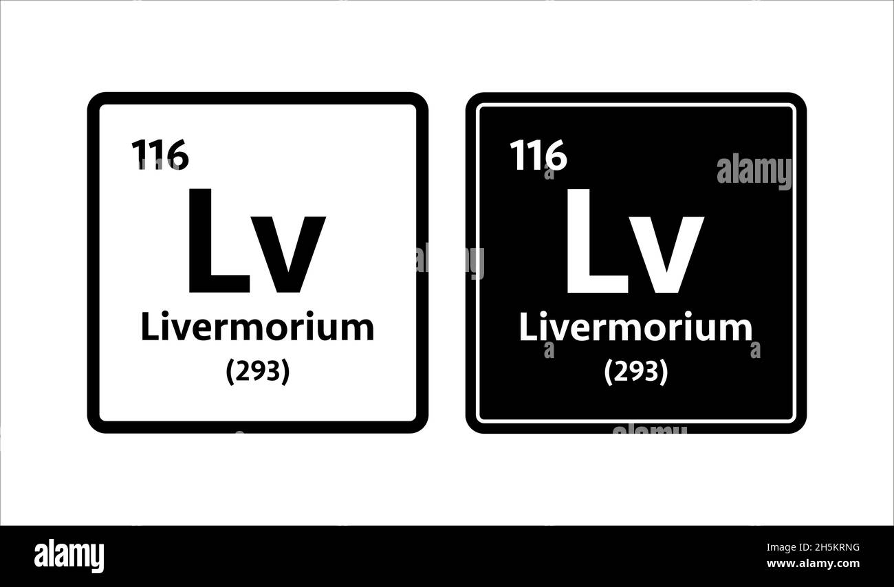 Livermorium symbol. Chemical element of the periodic table. Vector ...