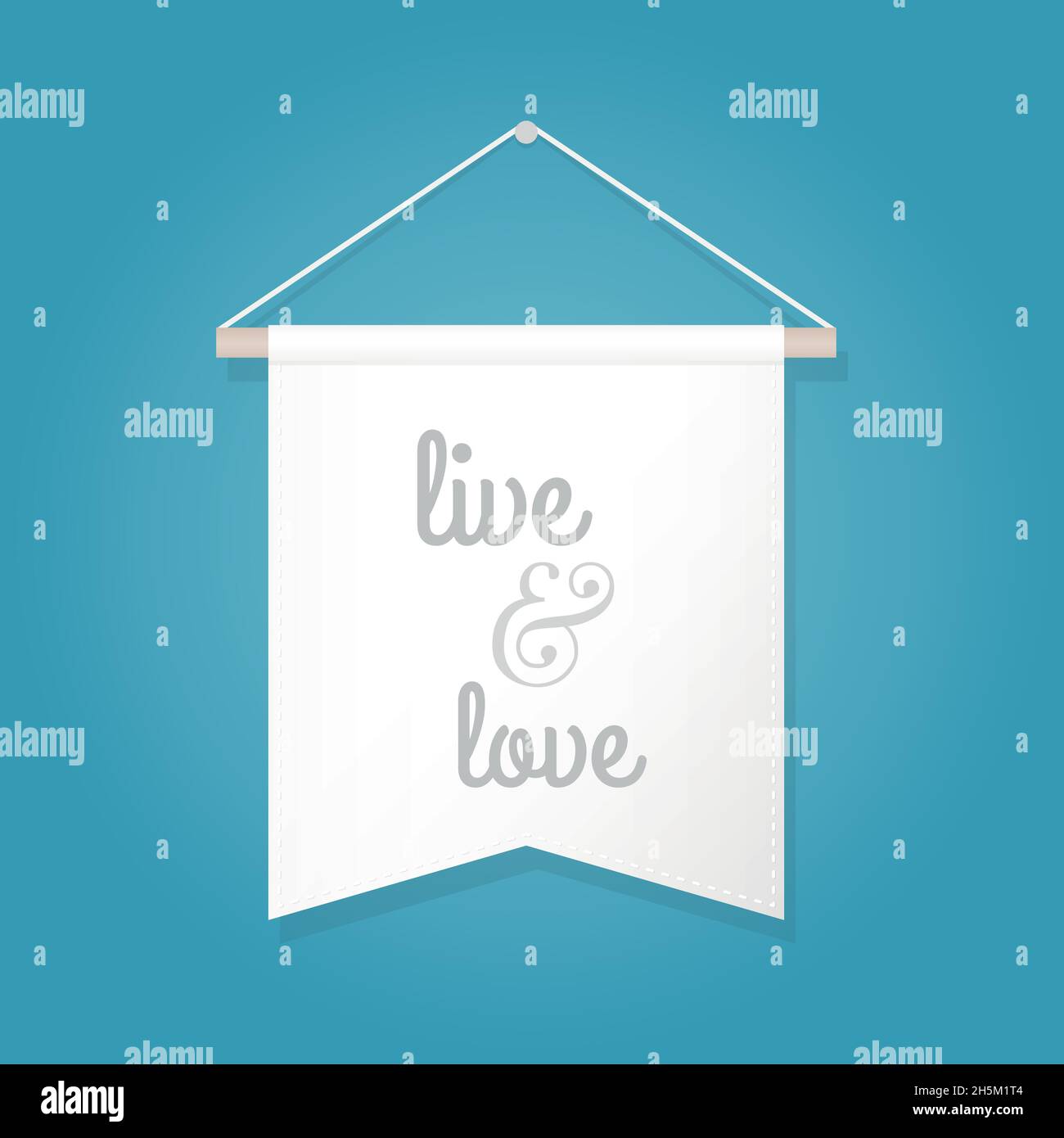 Pennant illustration with motivational quote: "Live and love". Vector ...