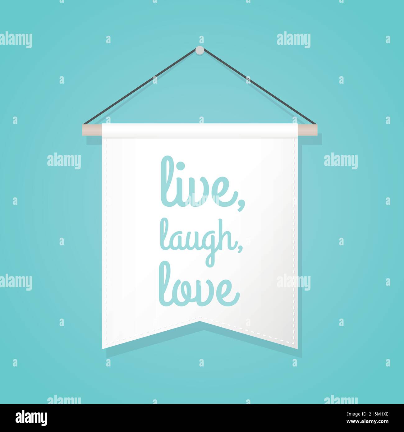 Pennant illustration with motivational quote: "Live, laugh, love ...